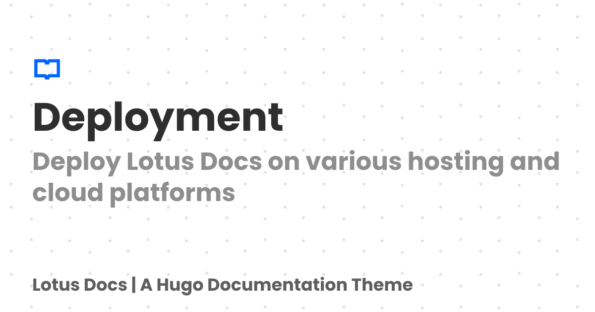 Deployment | Lotus Docs